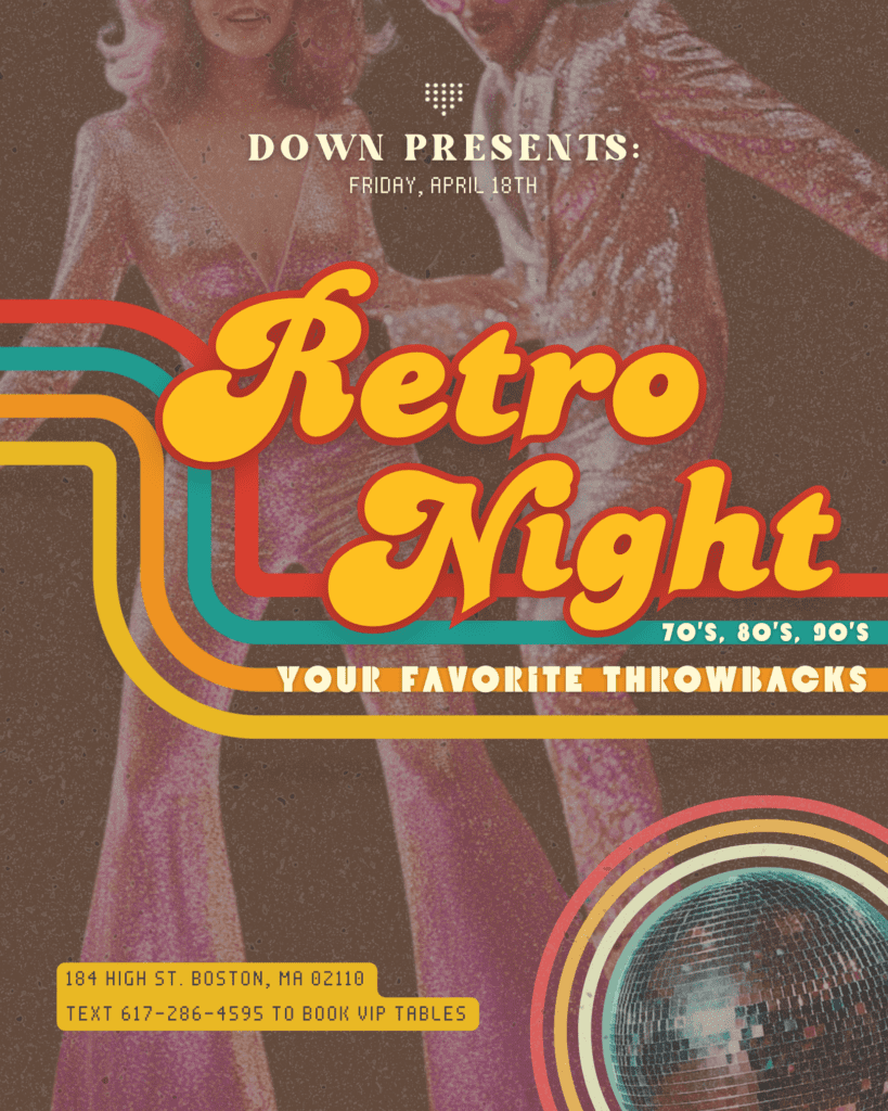Retro Night at Down Boston | Boston's Ultimate Throwback Party